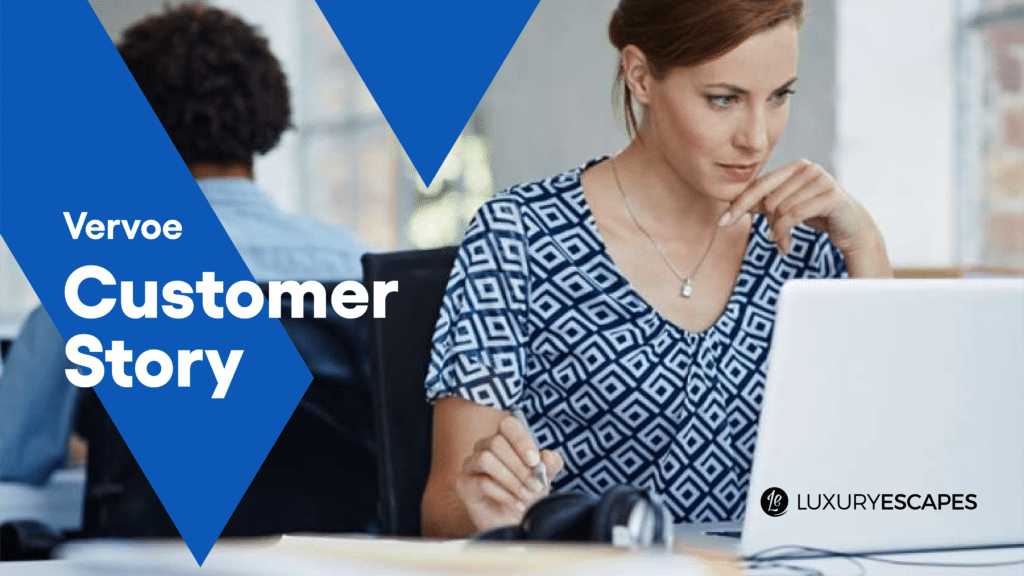 Luxury Escapes Customer Story | Vervoe