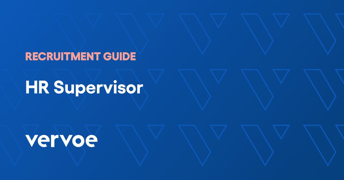 How To Hire A HR Supervisor | Recruitment Guide | Vervoe