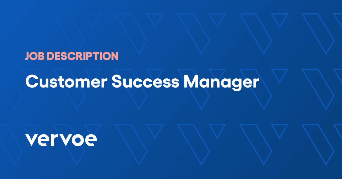 Customer Success Manager Job Description Template | Vervoe