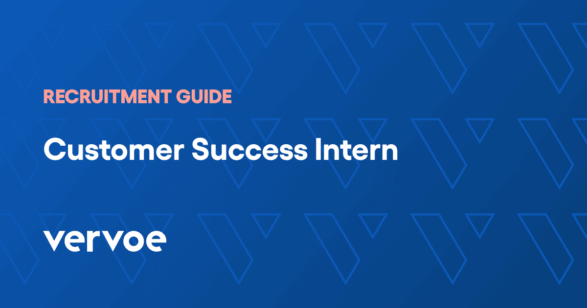 How To Hire A Customer Success Intern | Recruitment Guide | Vervoe