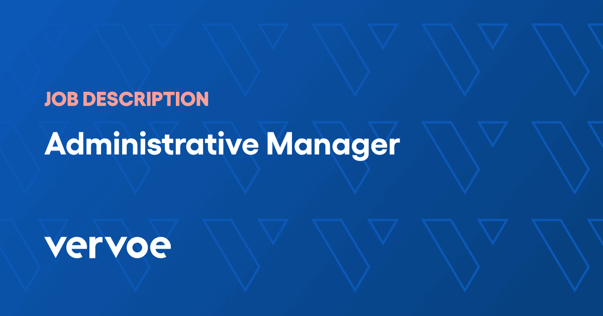 Administrative Manager Job Description Template | Vervoe